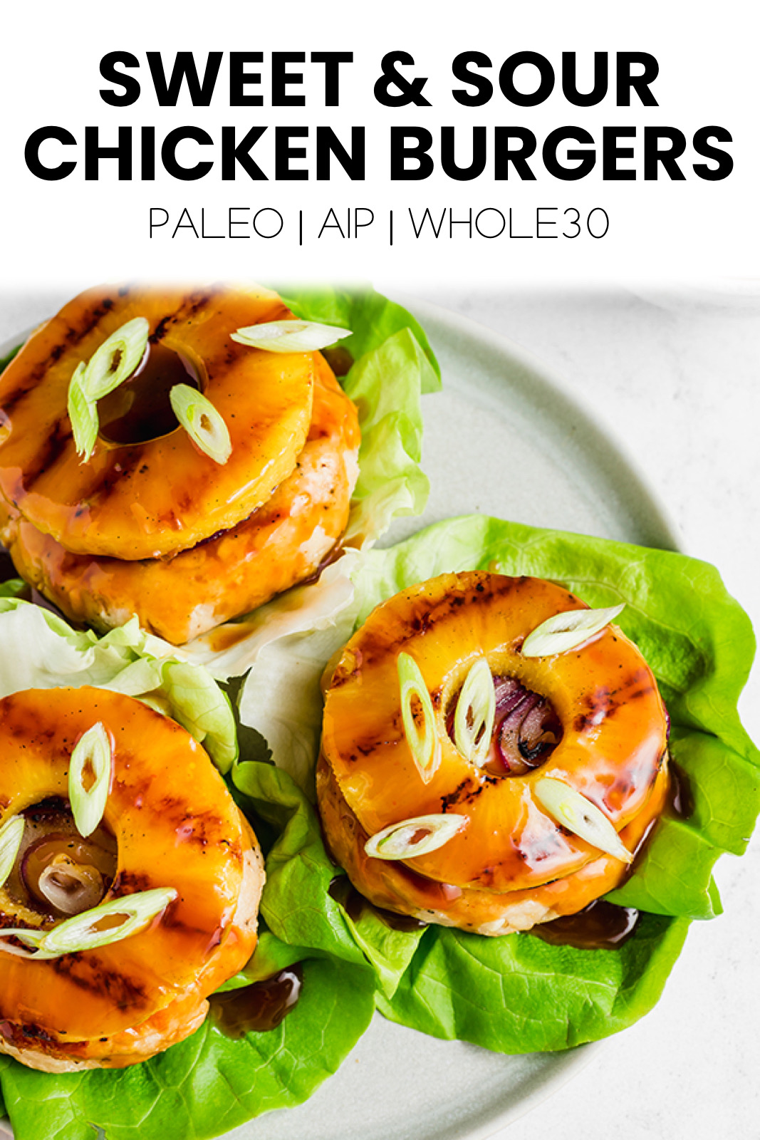 Sweet & Sour Chicken Burgers (Paleo, AIP, Whole30) - Unbound Wellness