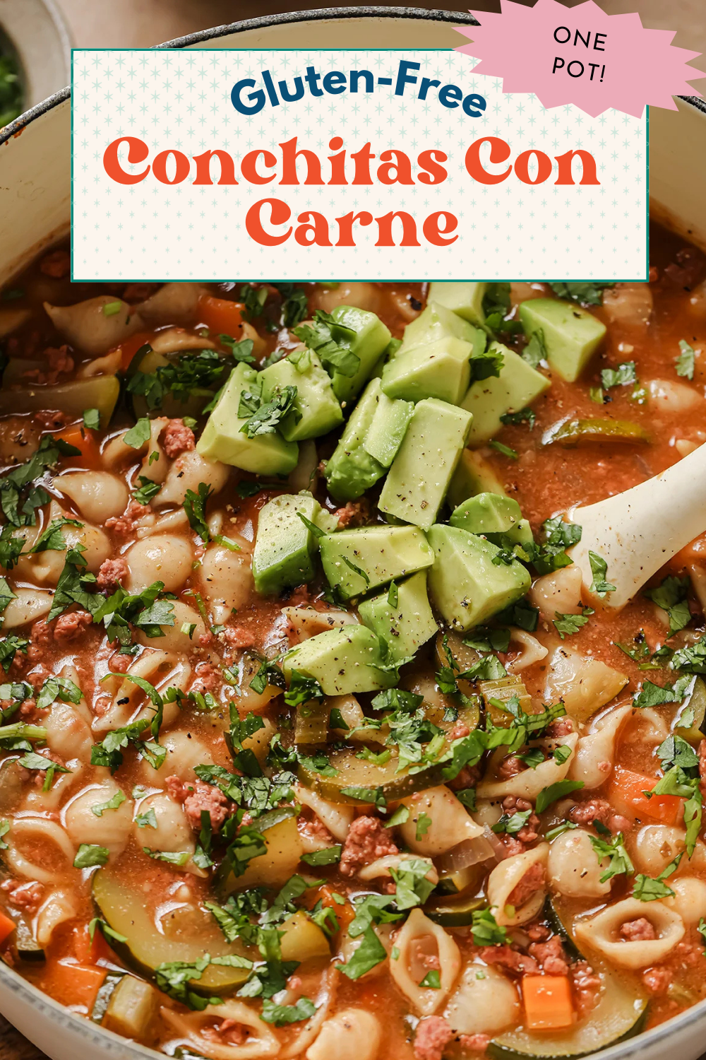 Conchitas Con Carne (Mexican Beef & Shells Soup) - Unbound Wellness