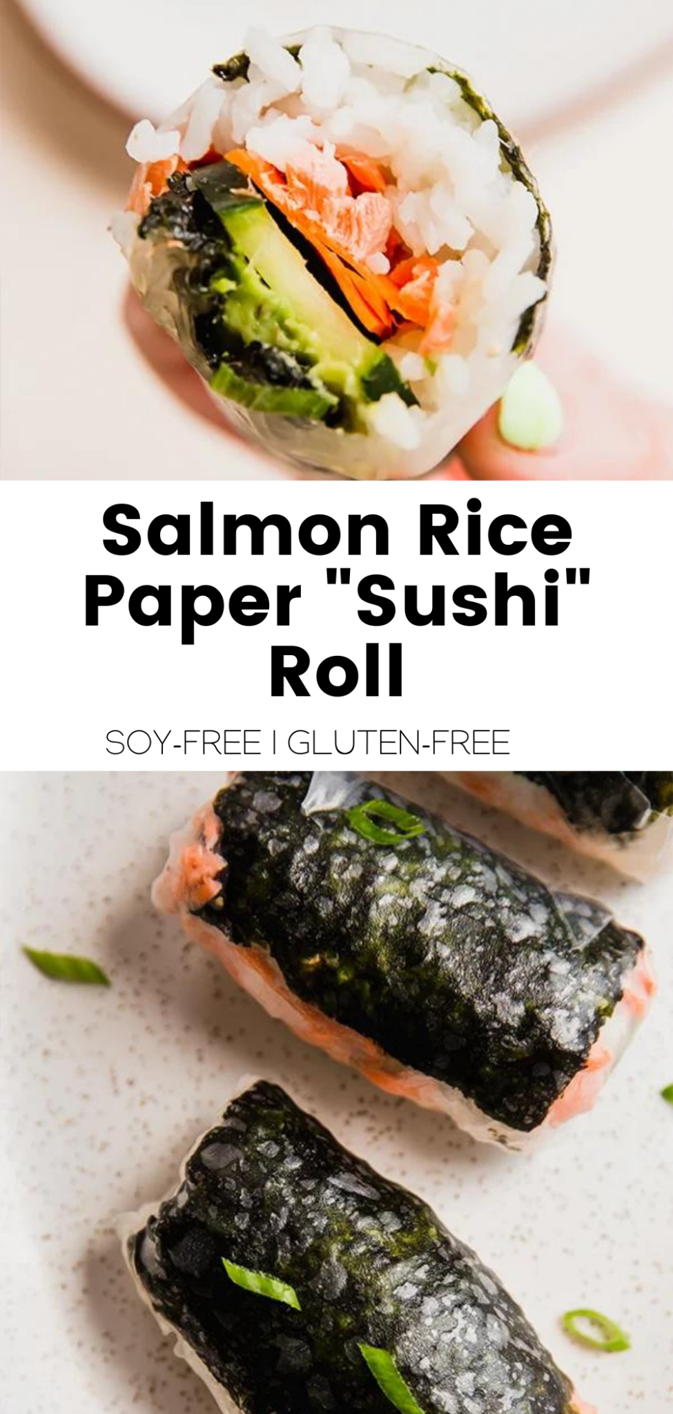 Salmon Rice Paper "Sushi" Roll - Unbound Wellness