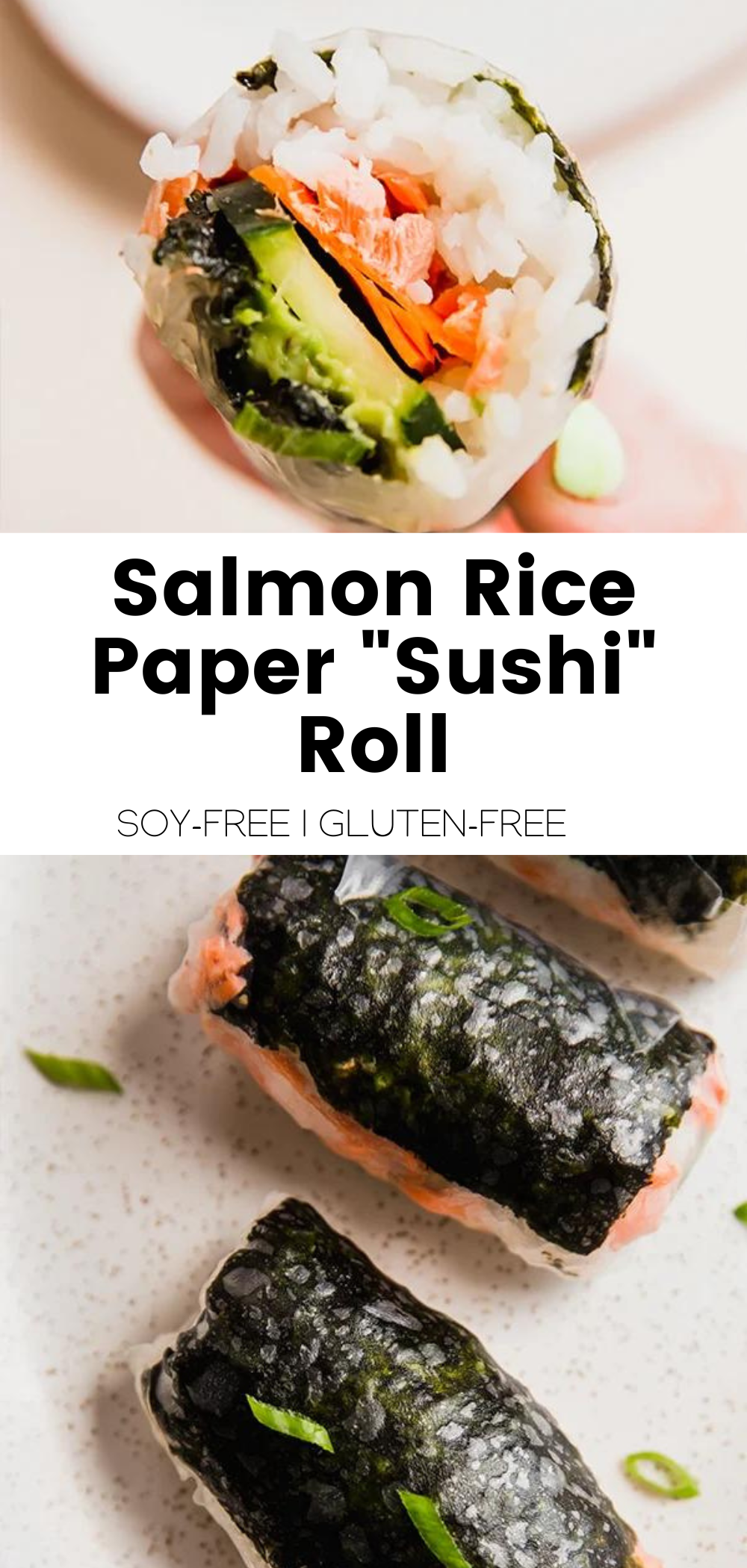 Salmon Rice Paper "Sushi" Roll - Unbound Wellness