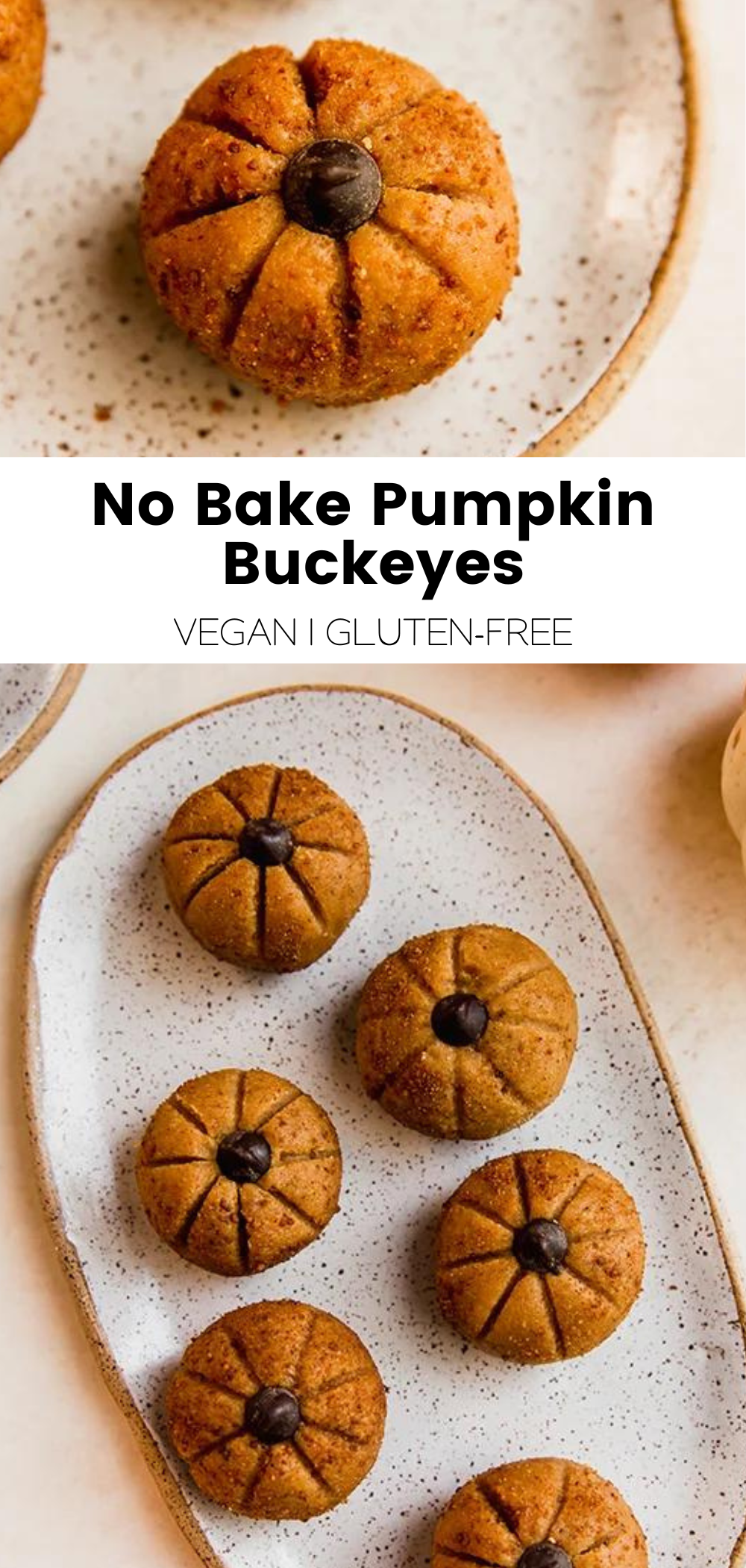 No Bake Pumpkin Buckeyes - Unbound Wellness
