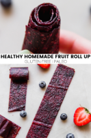 Healthy Homemade Fruit Roll Up - Unbound Wellness