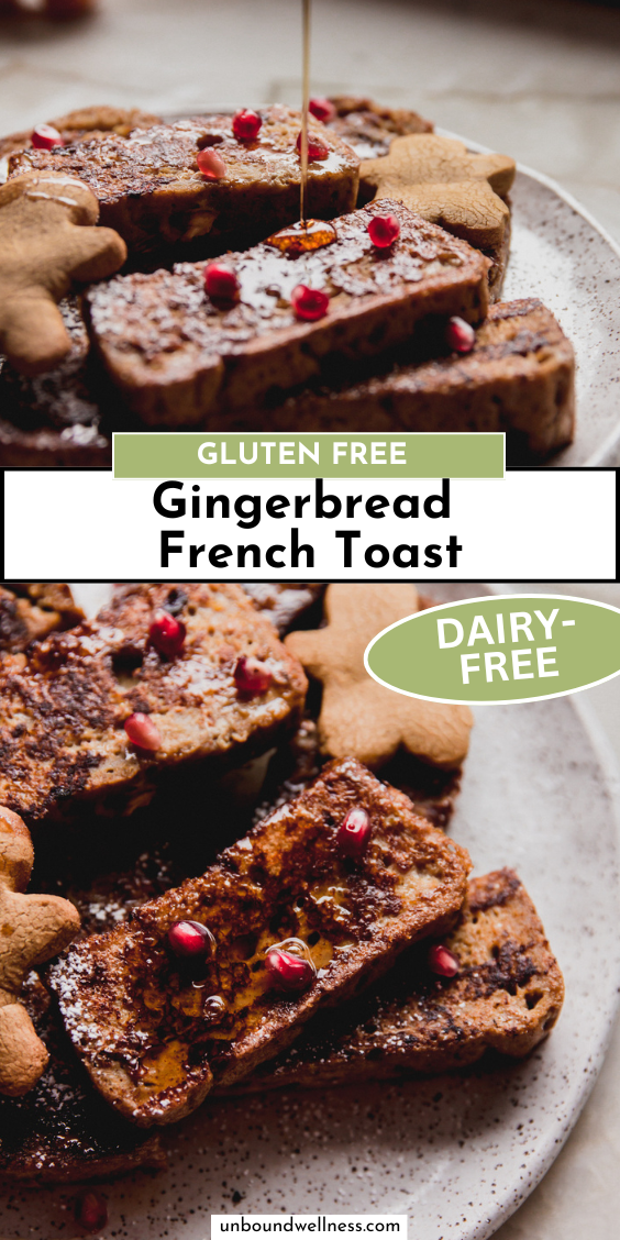 Gluten-free Gingerbread French Toast - Unbound Wellness